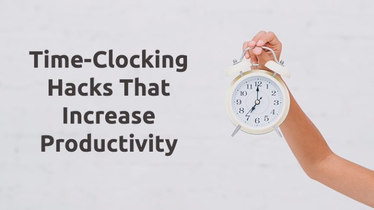 Time-Clocking Hacks That Increase Productivity - MHR Writer